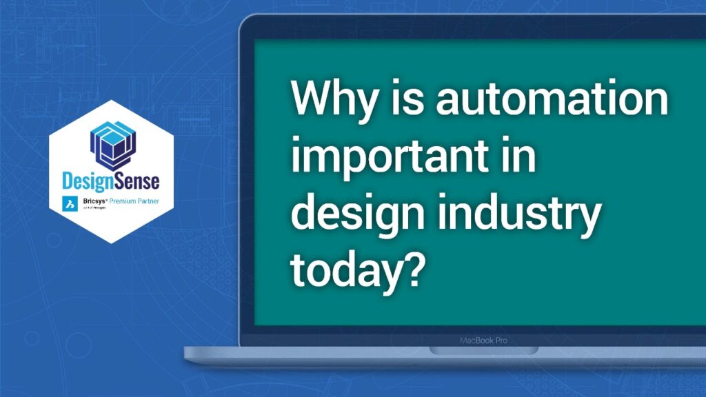 Why is automation important in design industry today? 1news!